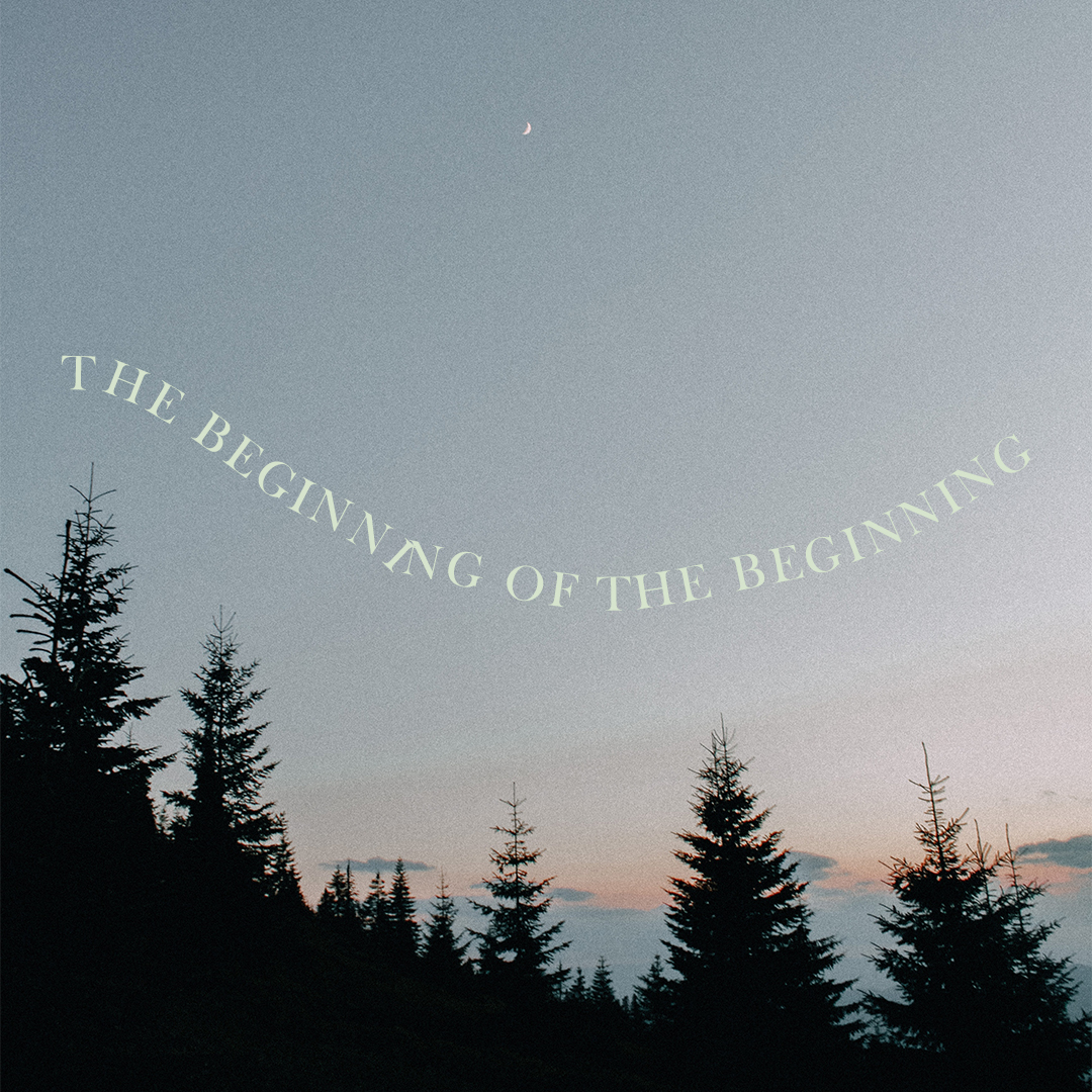 The Beginning of The Beginning. – Rhythms of Grace